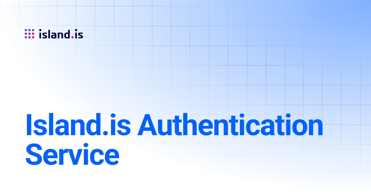 Island.is Authentication Service | Handbook