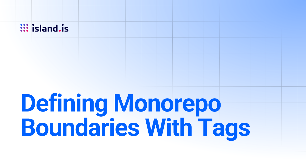 Defining Monorepo Boundaries With Tags | Handbook